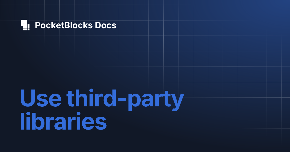 Use third-party libraries | PocketBlocks Docs