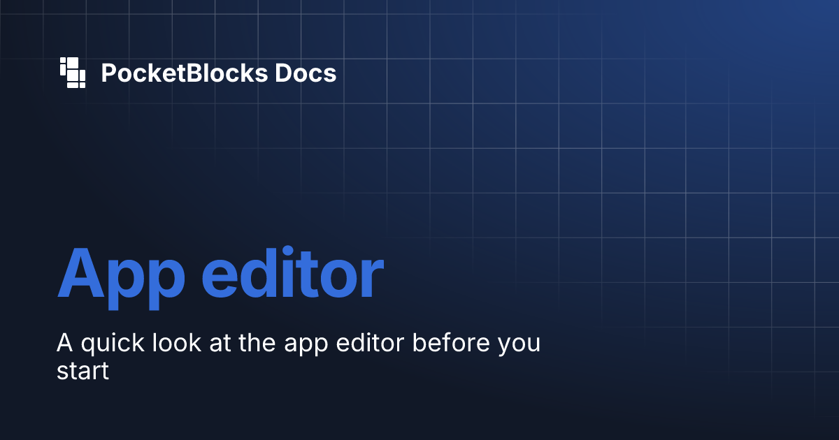 App editor | PocketBlocks Docs